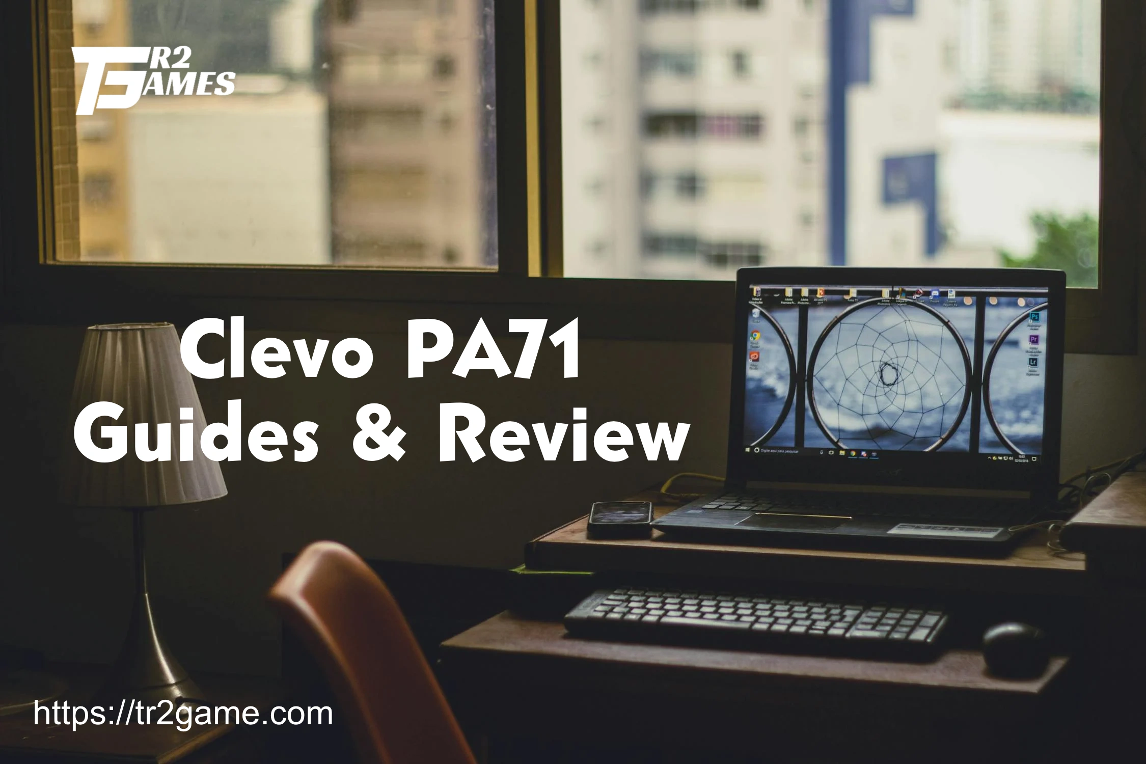 Clevo PA71 Gaming Laptop - Full Guides and Review
